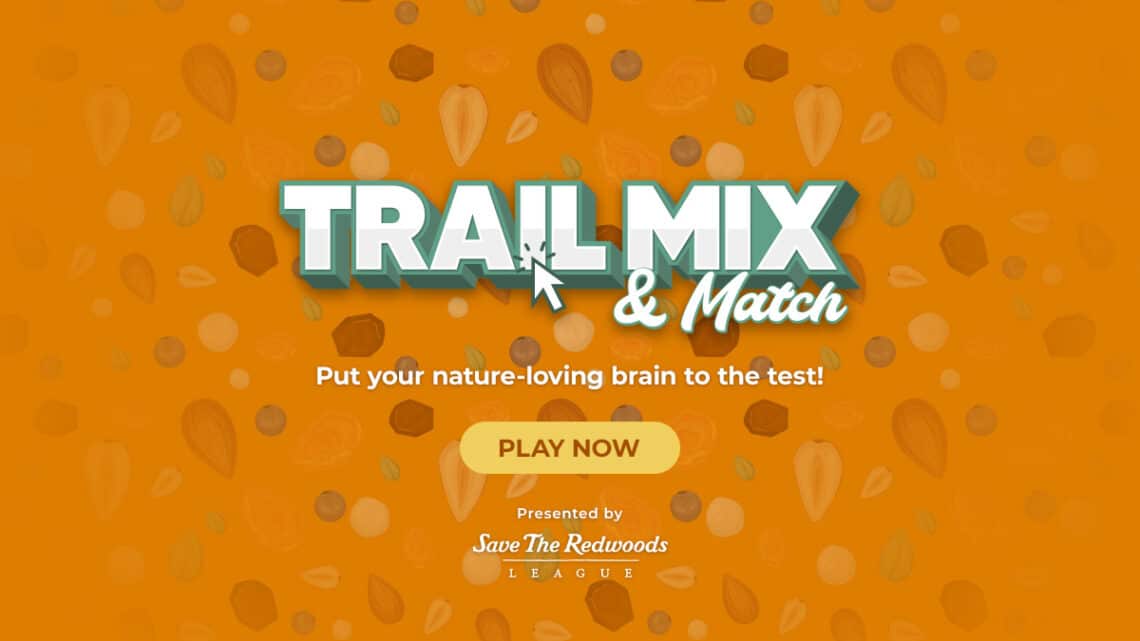Trail Mix and Match | Save the Redwoods League