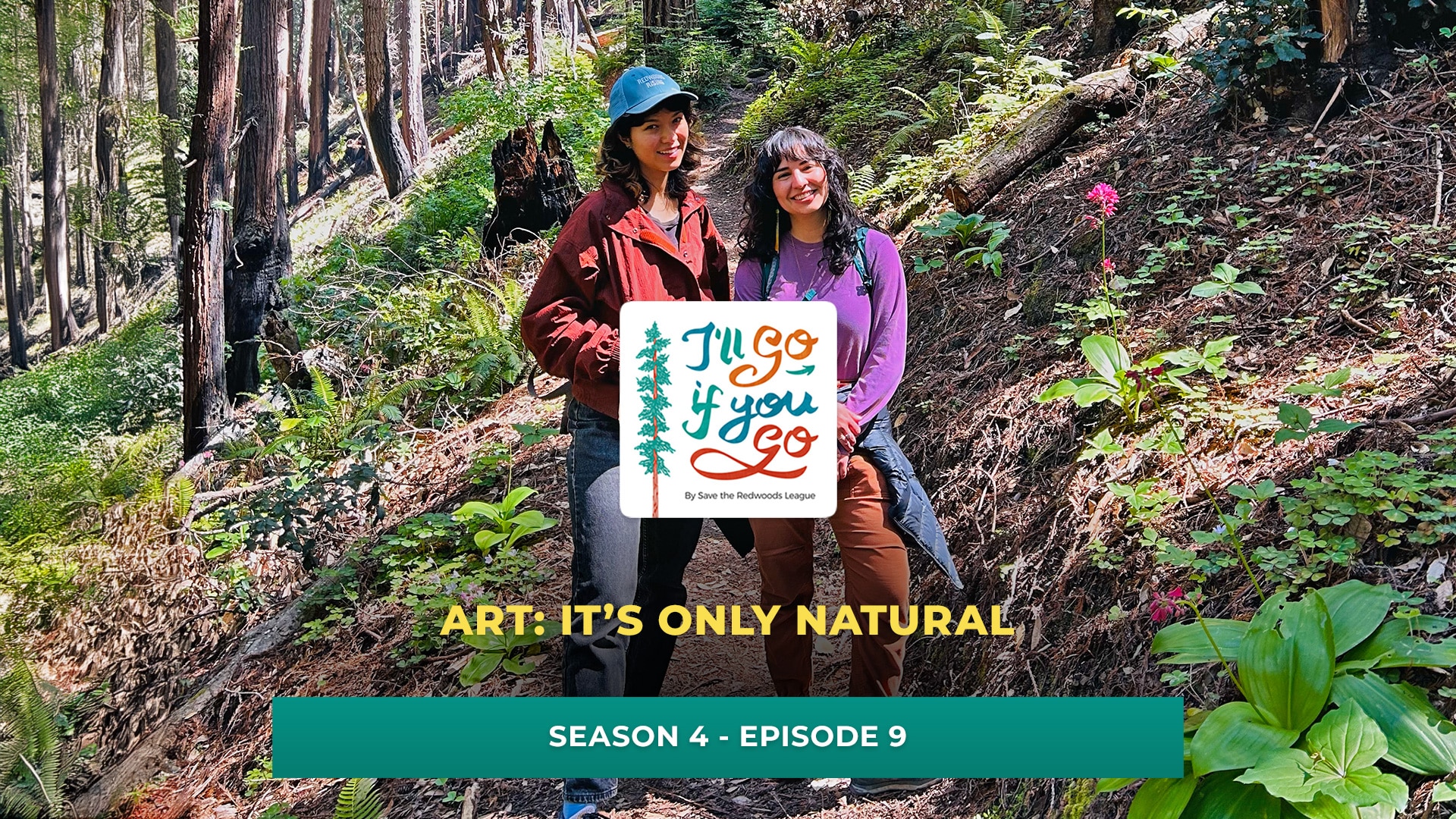 It’s only natural | I'll Go If You Go Podcast